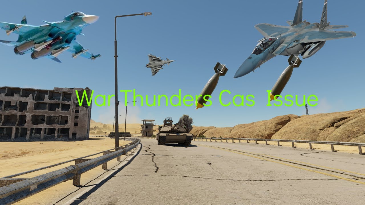 War Thunder Cas Issue - YouTube