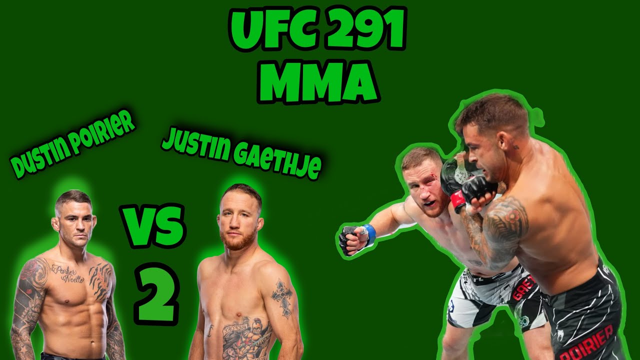 dustin poirier vs justin gaethje 2 ( MMA ) - YouTube