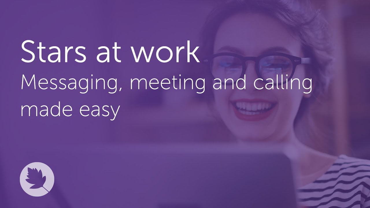 Stars at work | Messaging, meeting and calling made easy - YouTube