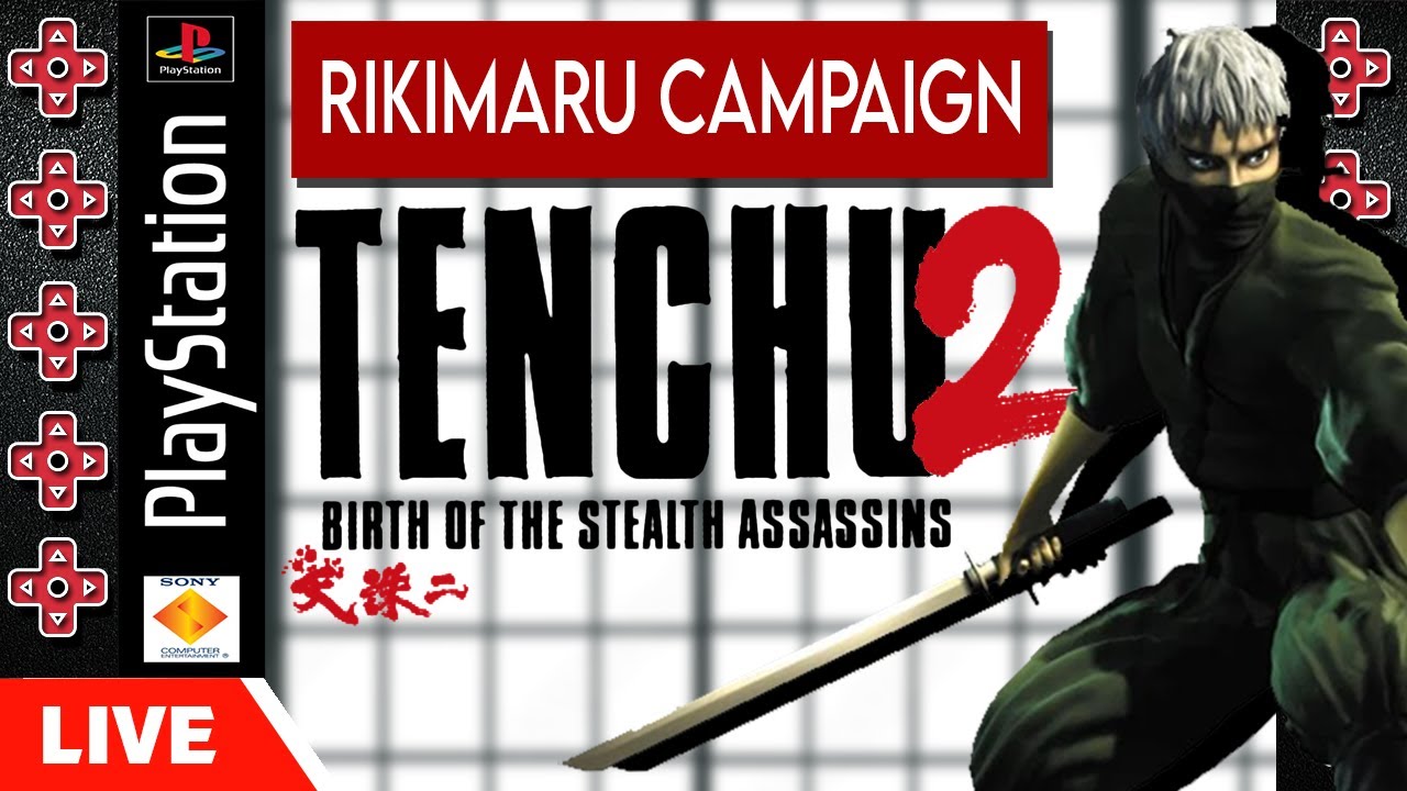 Live # 549 - Zerando Tenchu 2: Birth of the Stealth Assassins ...