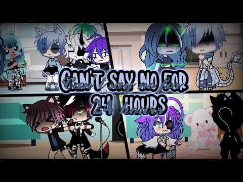 ▪Can't say no for 24 hours▪7w7 (all the squad)|| GL