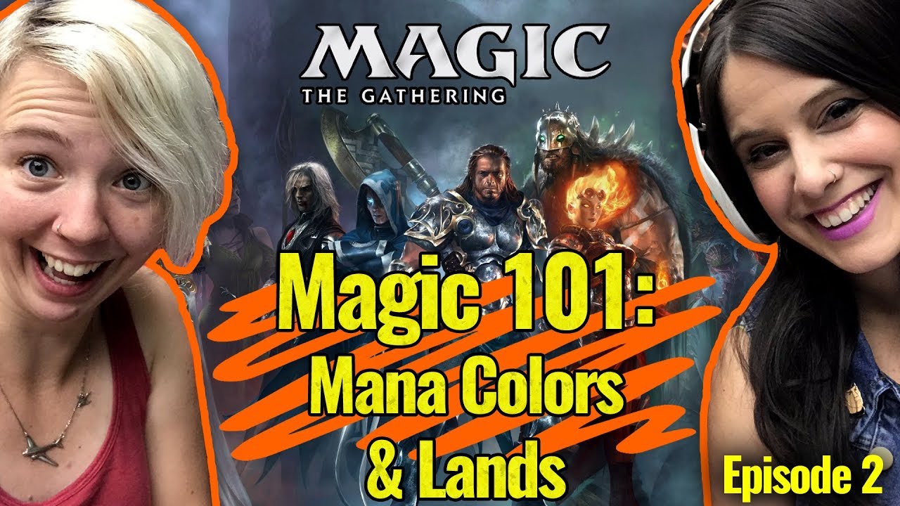 Magic 101 Ep 2: Mana Colors & Lands | How to Play Magic the Gathering ...