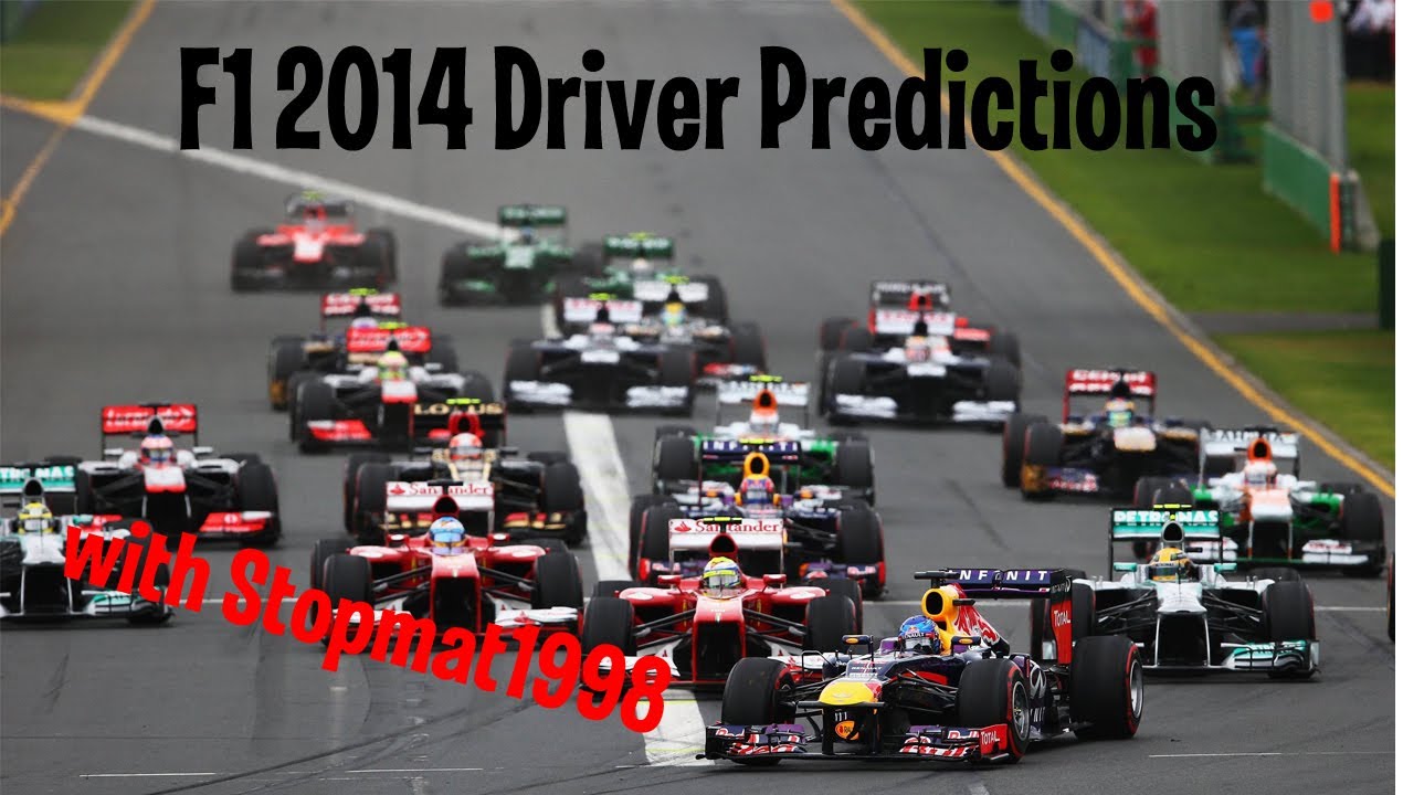 F1 2014 Driver Predictions - with Stopmat1998 - YouTube
