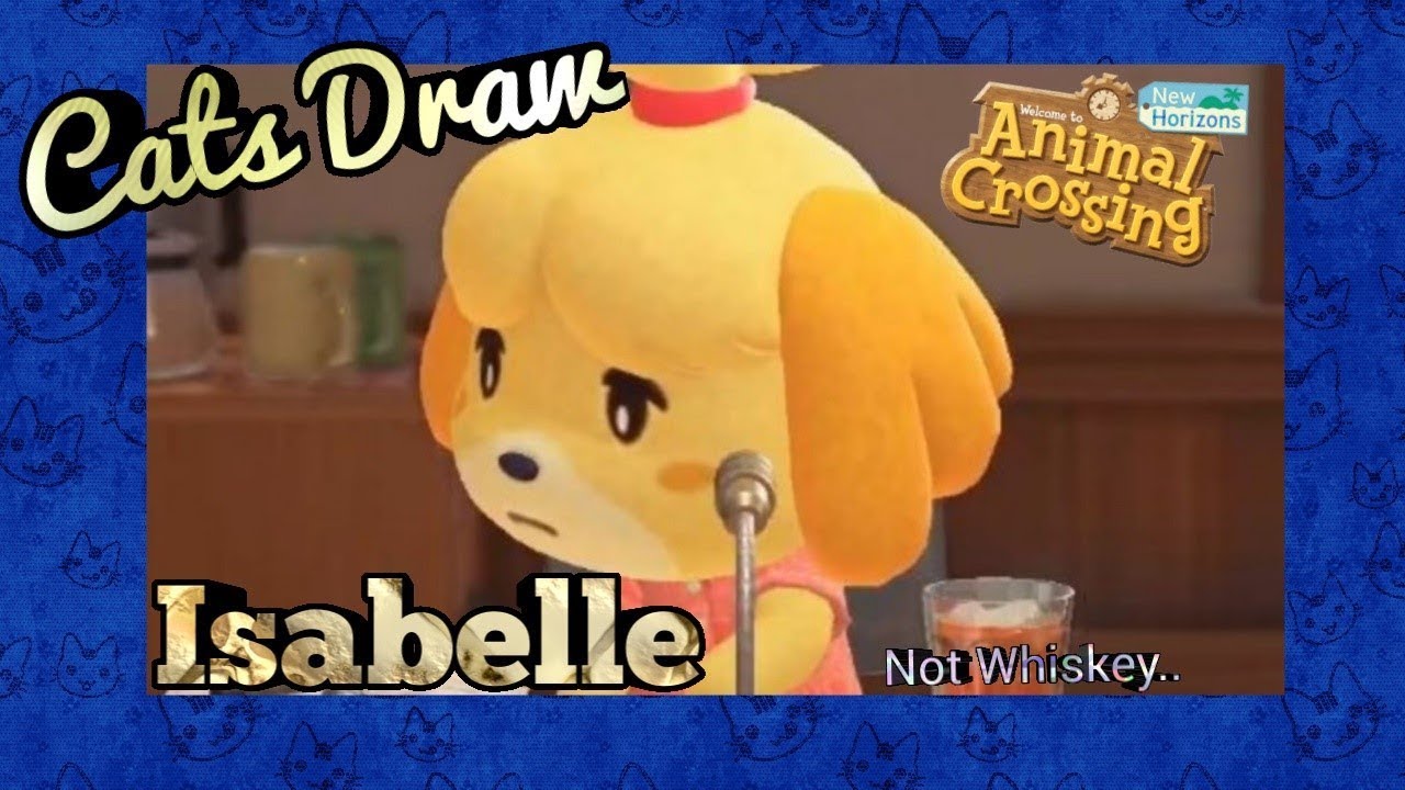 Cats Draw Isabelle from Animal Crossing! 16 More Days! - YouTube