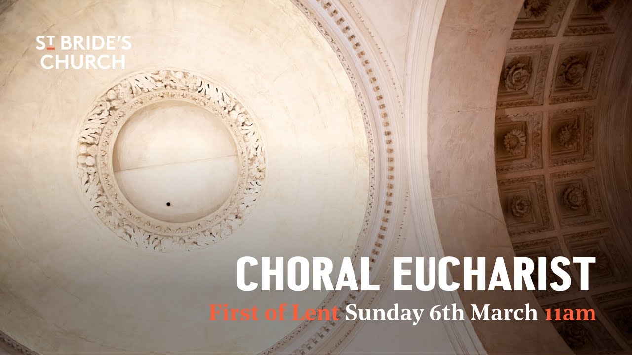 Choral Eucharist – First Sunday of Lent - YouTube