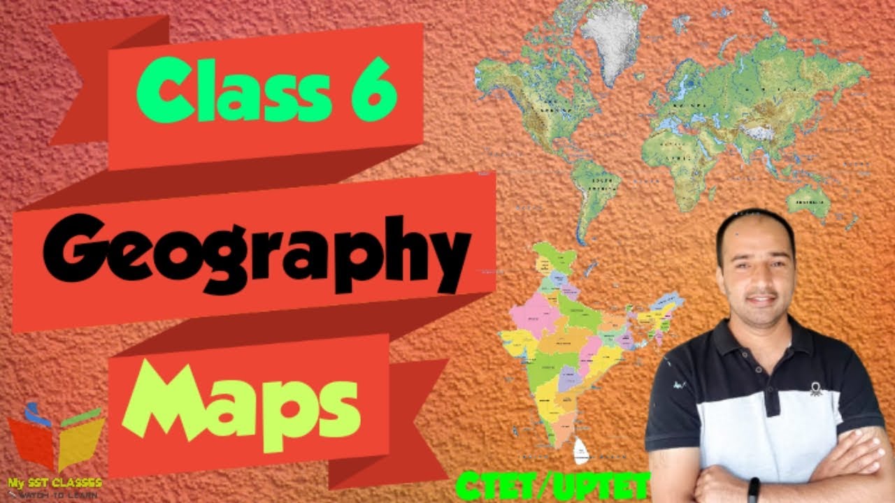 Maps Geography Class 6 - YouTube