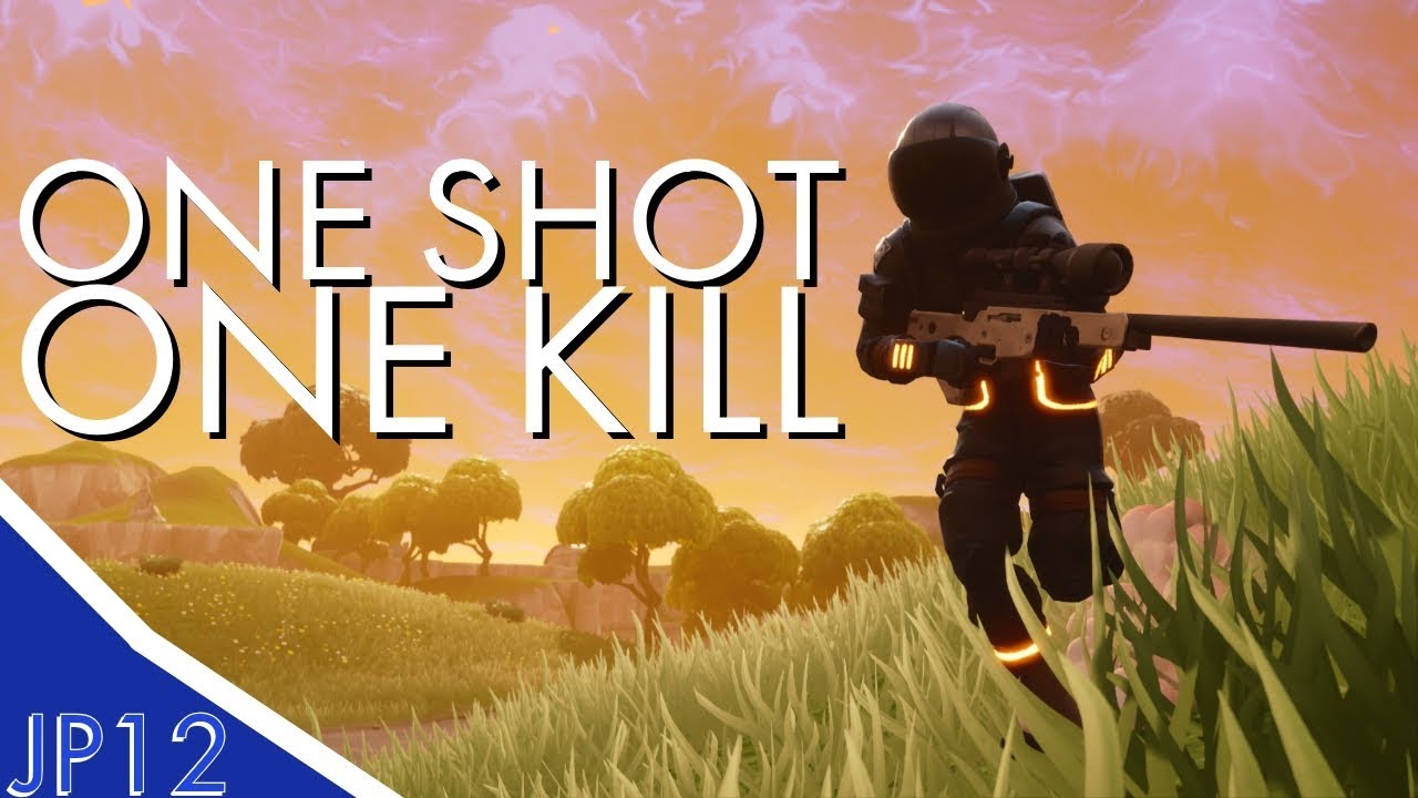 One Shot One Kill-Fortnite Battle Royale - YouTube