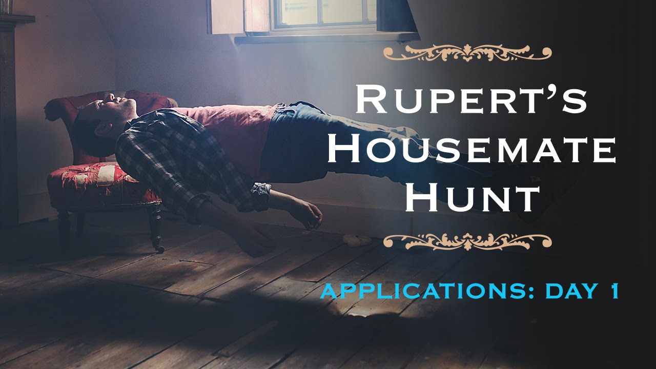 Rupert's Housemate Hunt - Applications: Day 1 | SpareRoom - YouTube