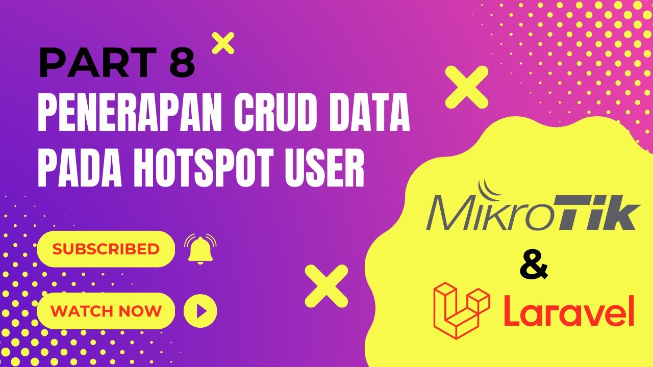 Create Read Update Dan Delete Data Hotspot Pada Laravel And Mikrotik Api Part 8 Youtube