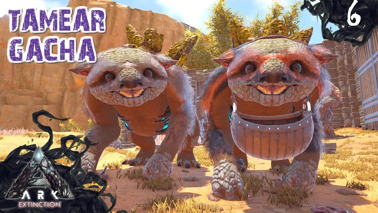 Tamear Gacha | ARK EXTINCTION [#6] | Servidor Oficial PVE - YouTube