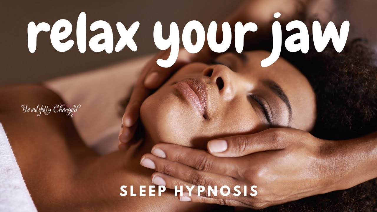 Jaw Relaxation | Sleep Hypnosis - YouTube