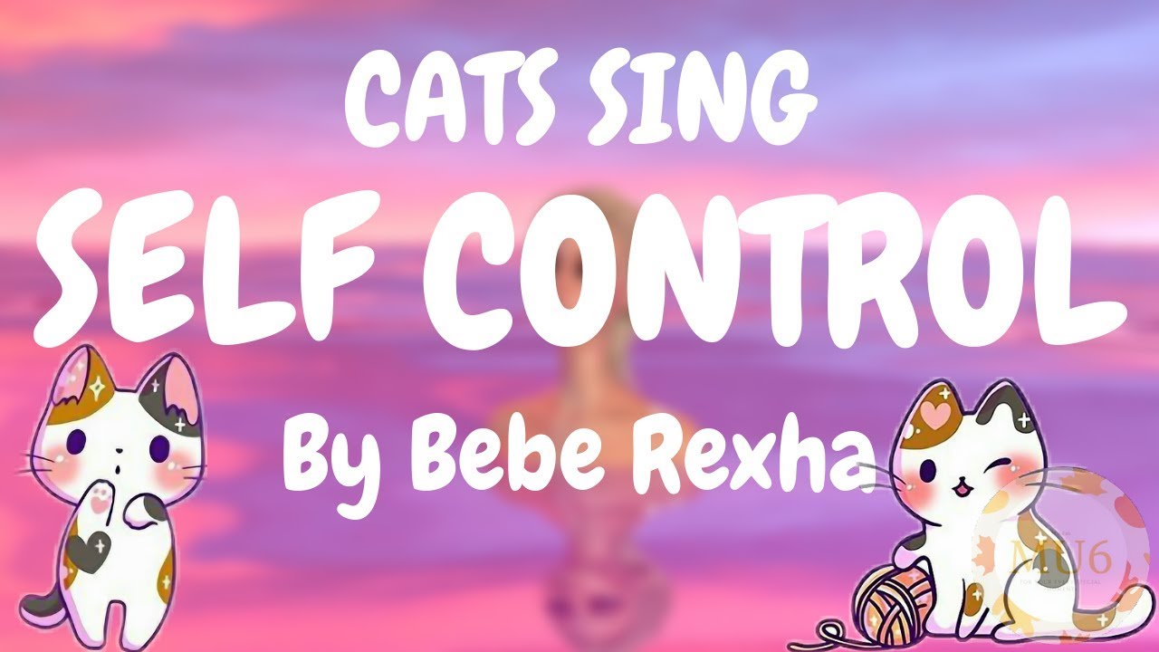 Cats Sing Self Control by Bebe Rexha | Cats Singing Song - YouTube