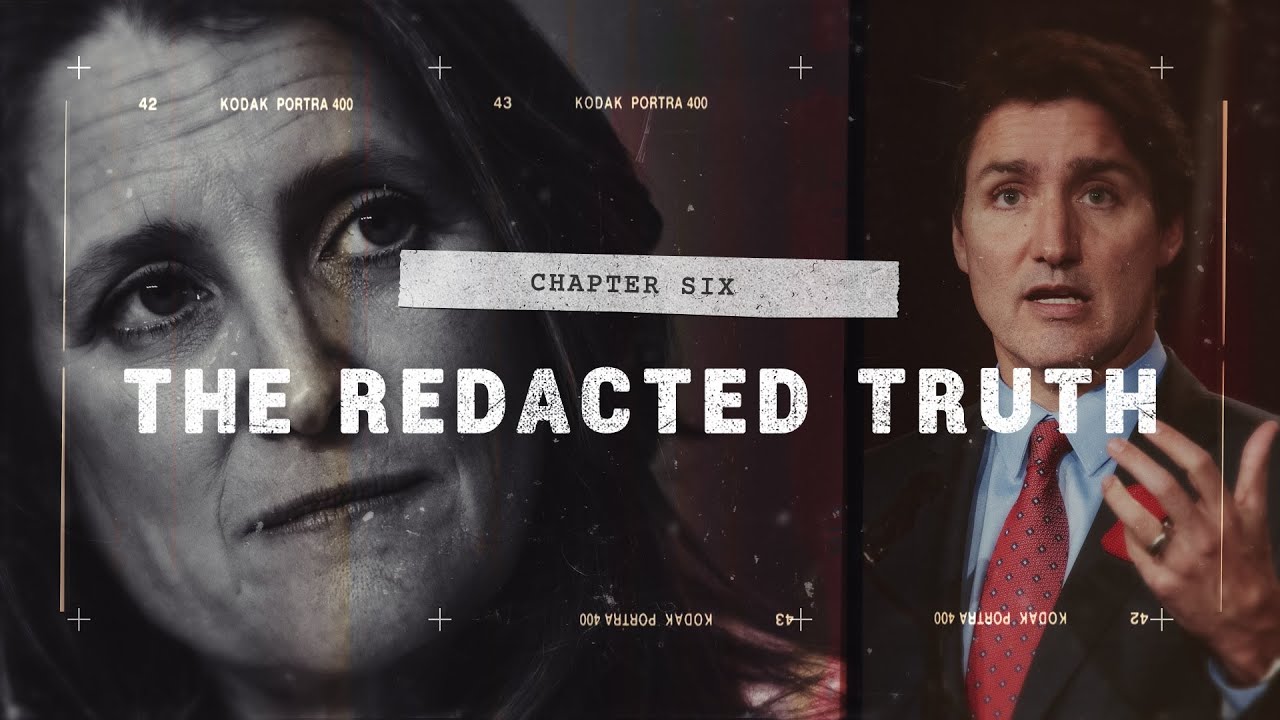 The Redacted Truth | Trudeau On Trial Docuseries (Episode 7) - YouTube