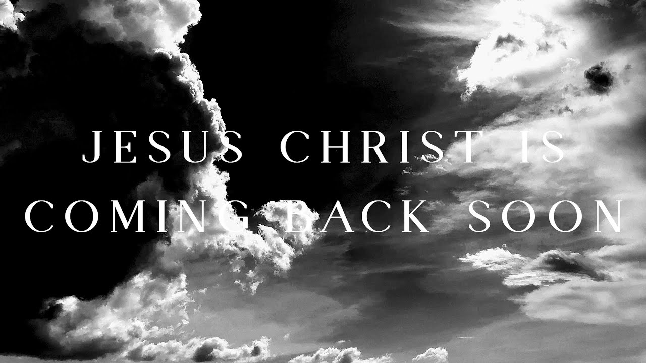 Jesus Christ Is Coming Back Soon - Introduction Video - YouTube