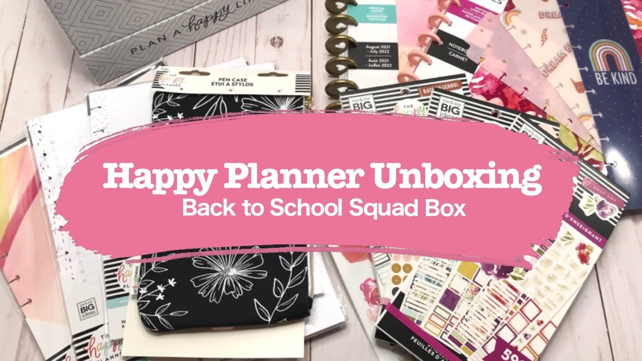 SQUAD BOX UNBOXING // Back To School 2021 - The Happy Planner Squad Box ...