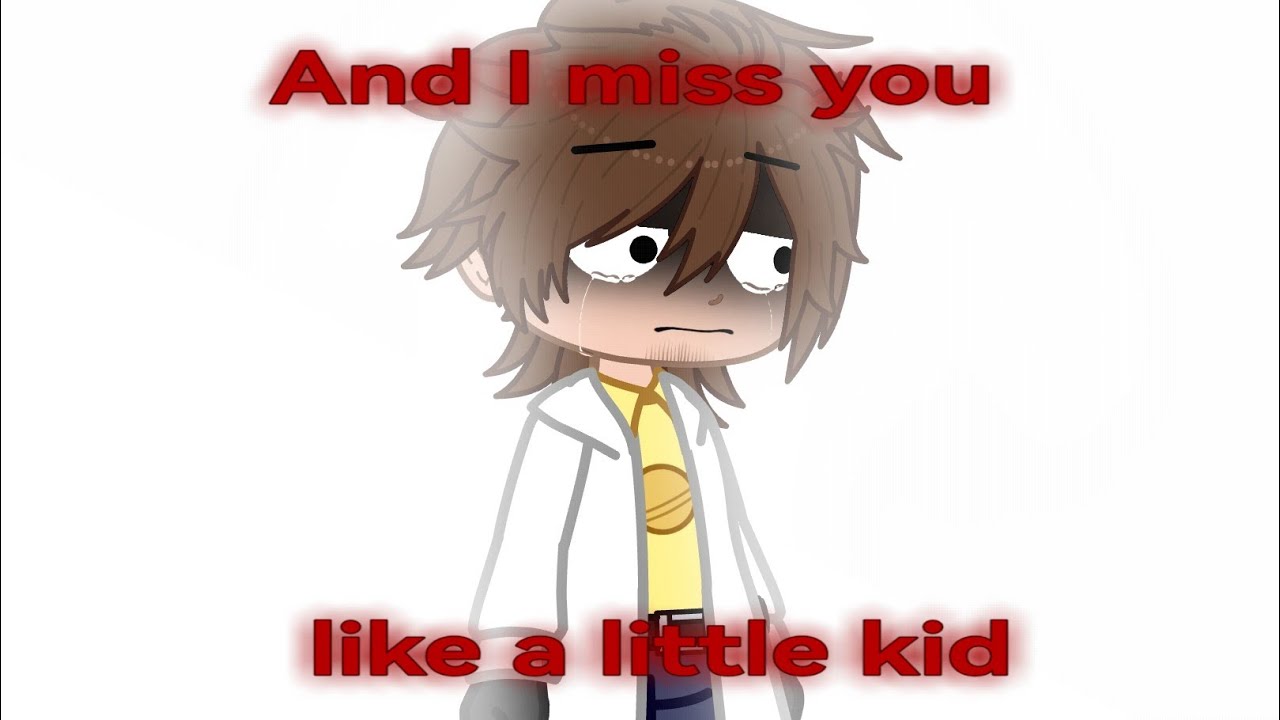 And I miss you like a little kid//Rick and Morty//Angsty//Gacha ...