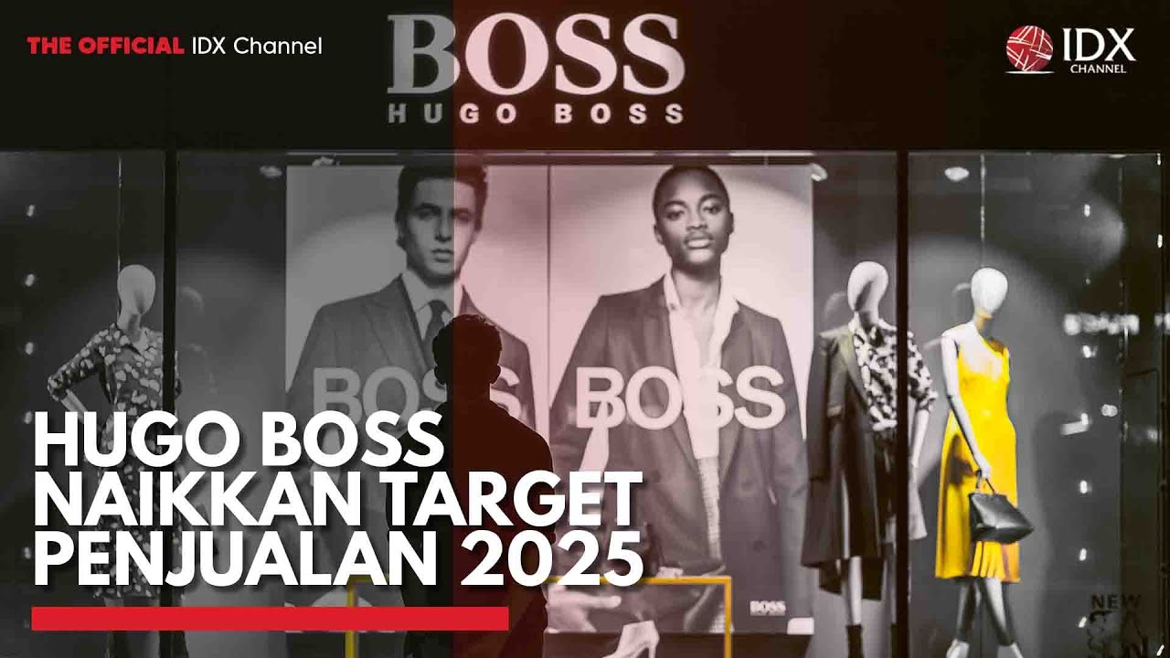 Hugo Boss Naikkan Target Penjualan 2025 | IDX CHANNEL - YouTube