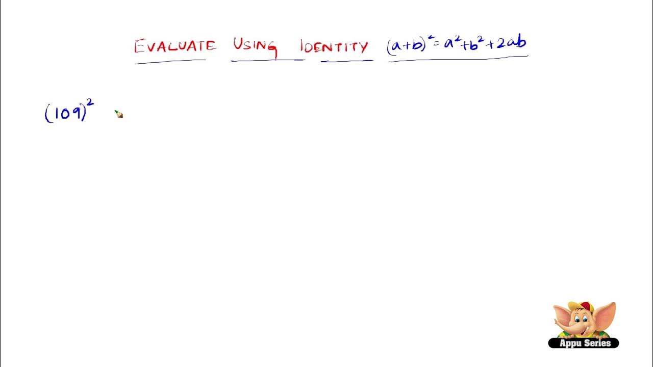 How to evaluate using the identity ''(a+b)2 ==a2+b2+2ab" ? - YouTube