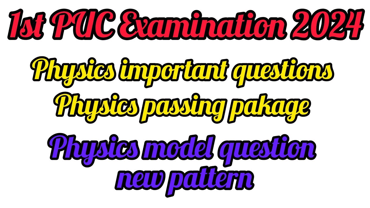 1st puc Physics Mid-Term exam model question paper board 2024 / 1st puc Physics important ...
