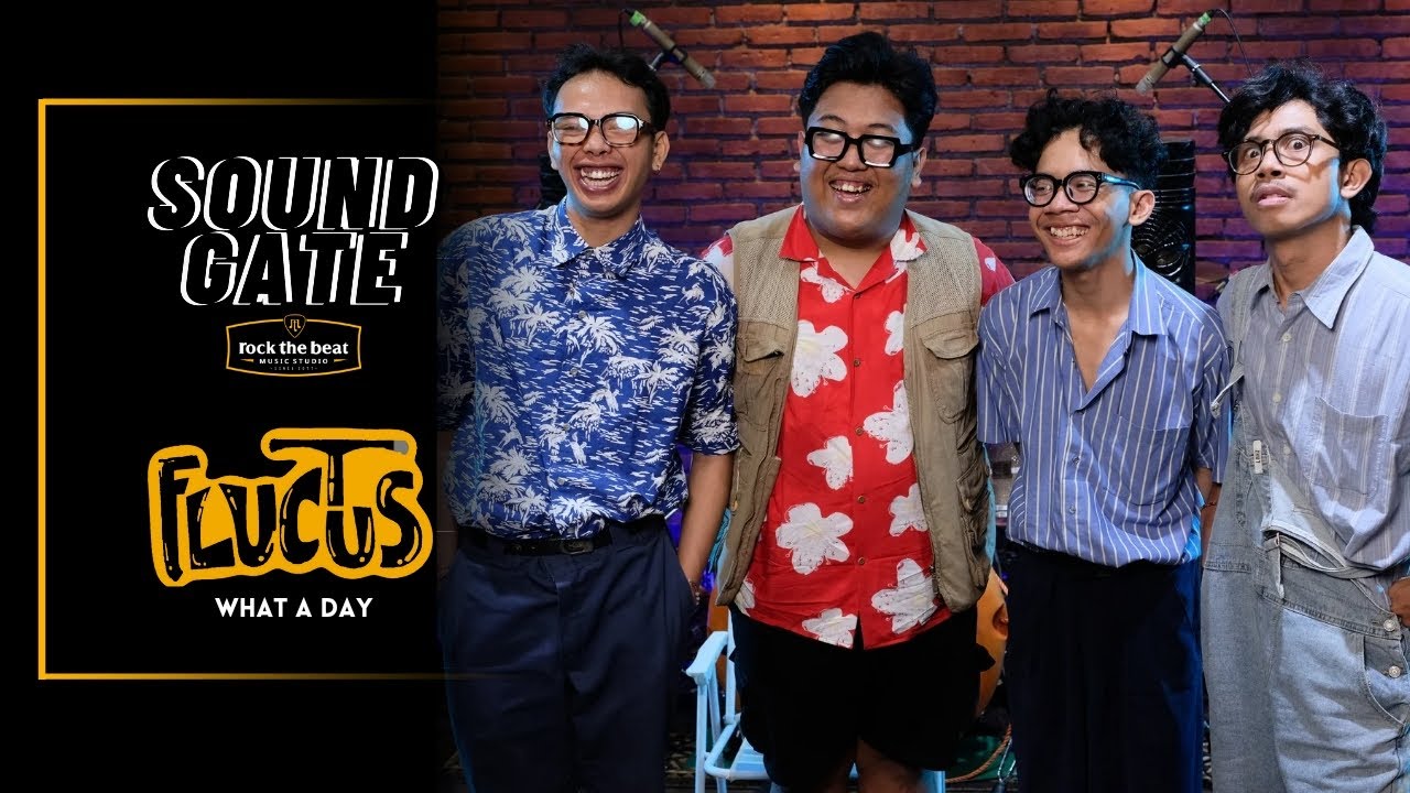 FLUCTUS - WHAT A DAY || SOUND GATE - YouTube