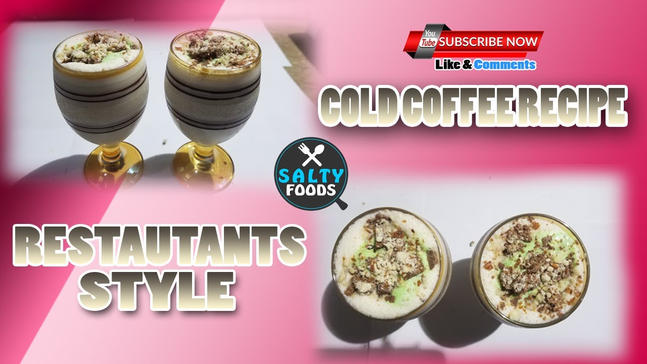 COLD COFFEE RECIPE BY SALTY FOODS I Restaurants Style Cold Coffee - YouTube