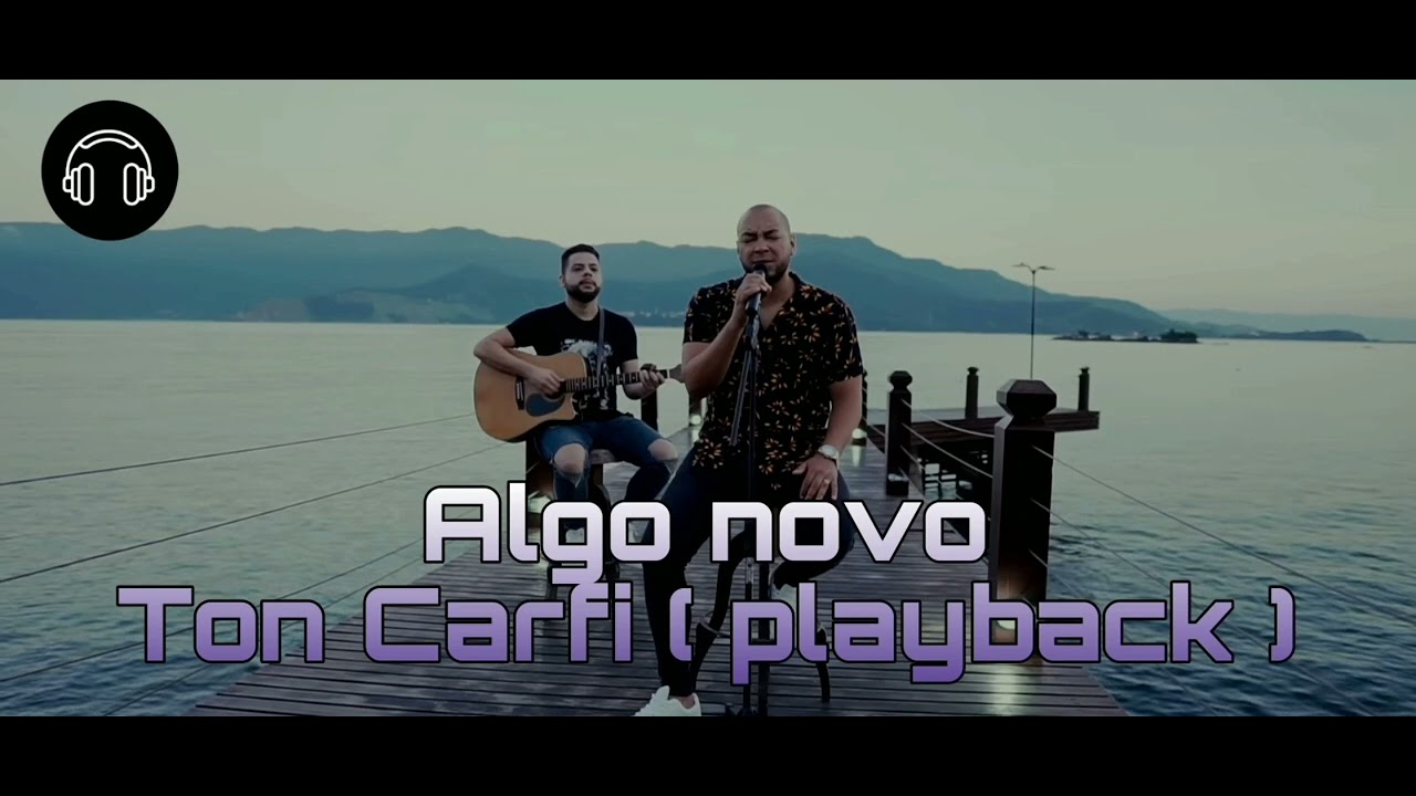 Algo novo | Ton Carfi|Playback| Covers Music - YouTube