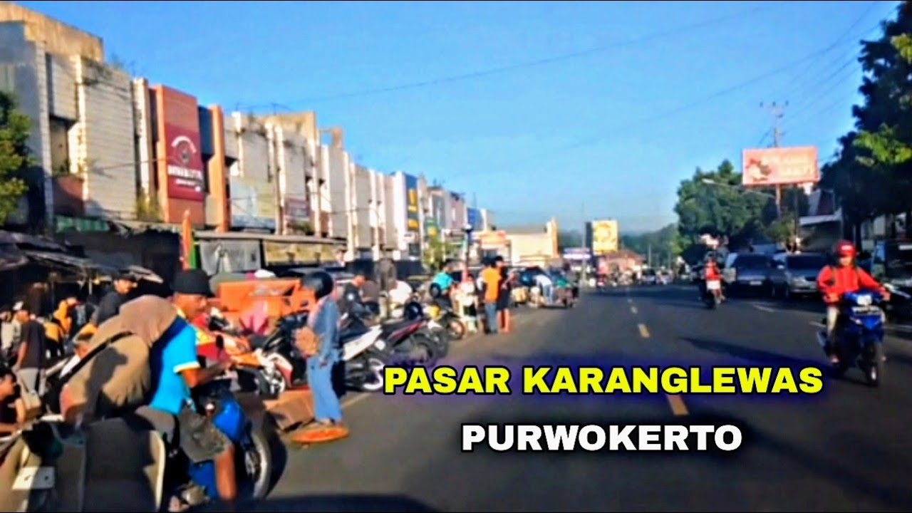 Pasar Karanglewas Purwokerto - YouTube