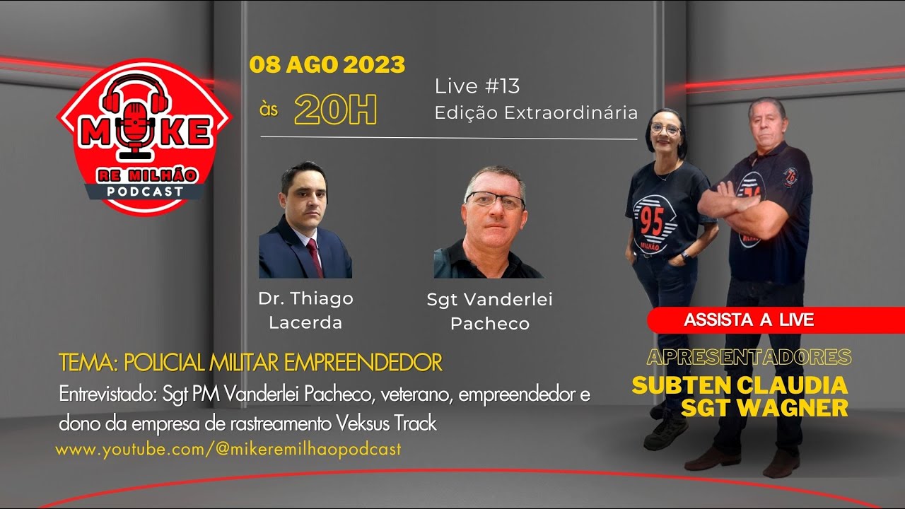 Mike RE Milhão Podcast #13 | Vanderlei Pacheco, veterano PMESP e ...