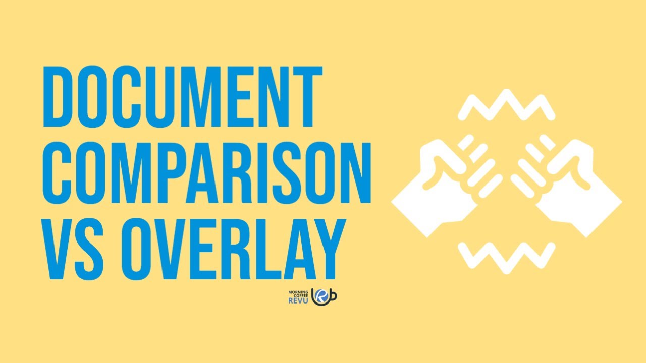 Document Comparison vs Overlay | Morning Coffee Revu - YouTube