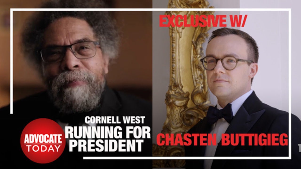 Cornell West Runs for President, Chasten Buttigieg Exclusive Interview ...