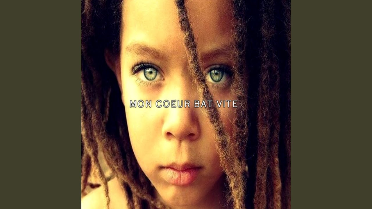 Mon coeur bat vite - YouTube