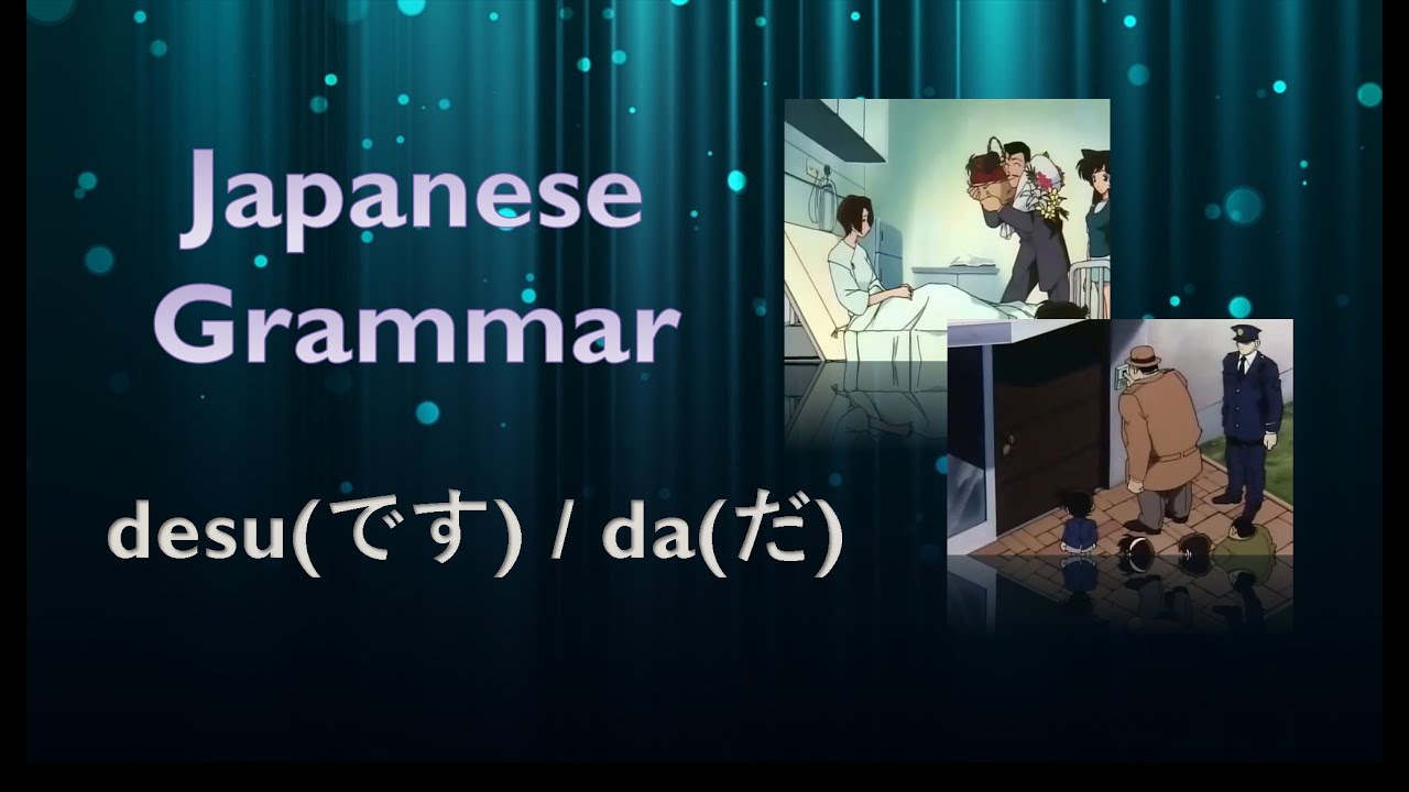 desu(です)/da(だ)- Learn Japanese Grammar with Anime - YouTube