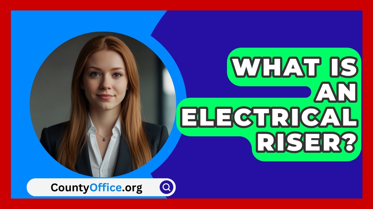 What Is An Electrical Riser? - CountyOffice.org - YouTube