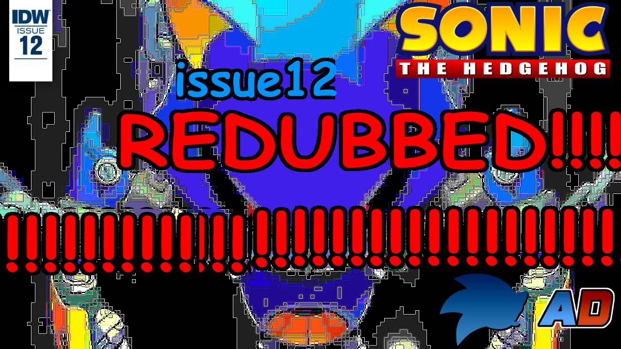 APRIL FOOL'S! Sonic the Hedgehog (IDW) - Issue #12 (REDUBBED ...