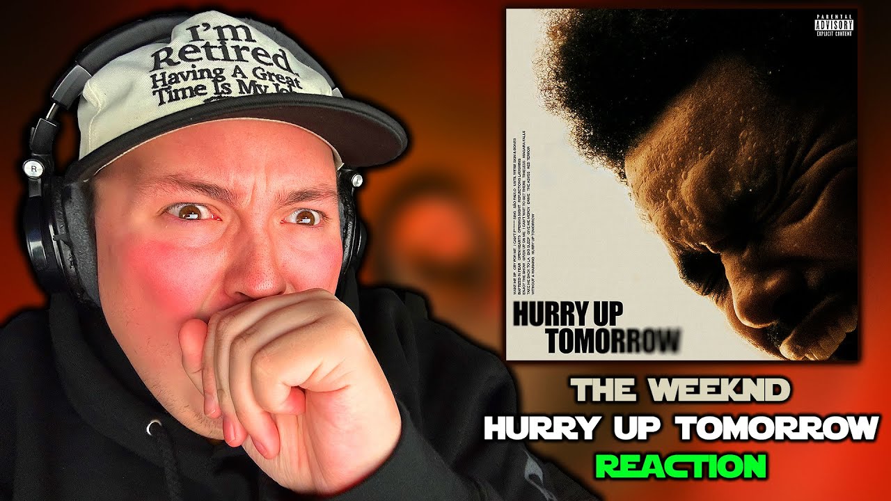 THE END IS OFFICIALLY HERE - THE WEEKND "HURRY UP TOMORROW" REACTION ...