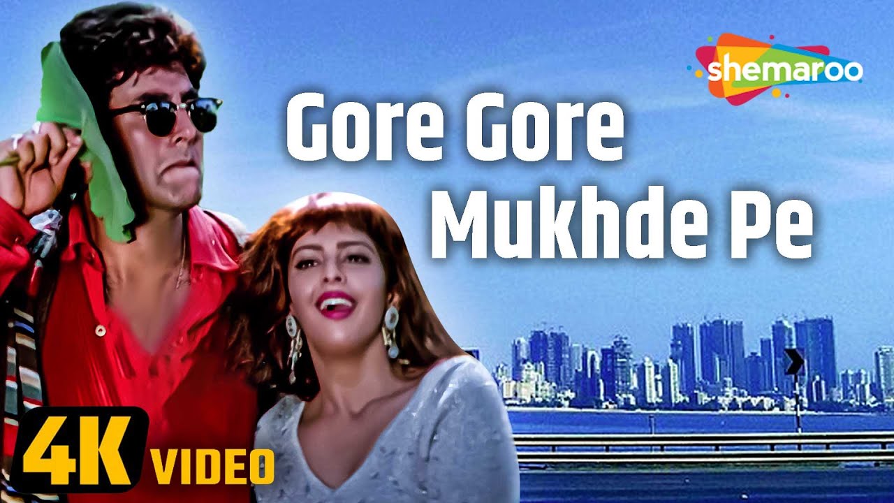 Gore Gore Mukhde Pe - 4K Song | Suhaag (1994) | Akshay Kumar, Nagma ...