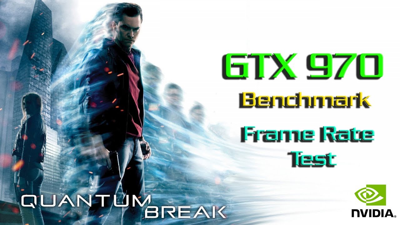 Quantum Break Gameplay GTX 970 Ultra Settings Benchmark - YouTube