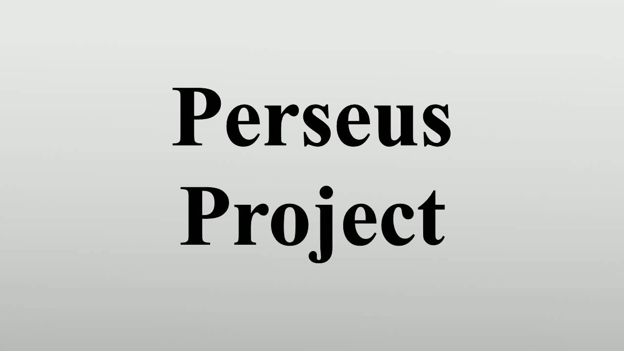 Perseus Project - YouTube