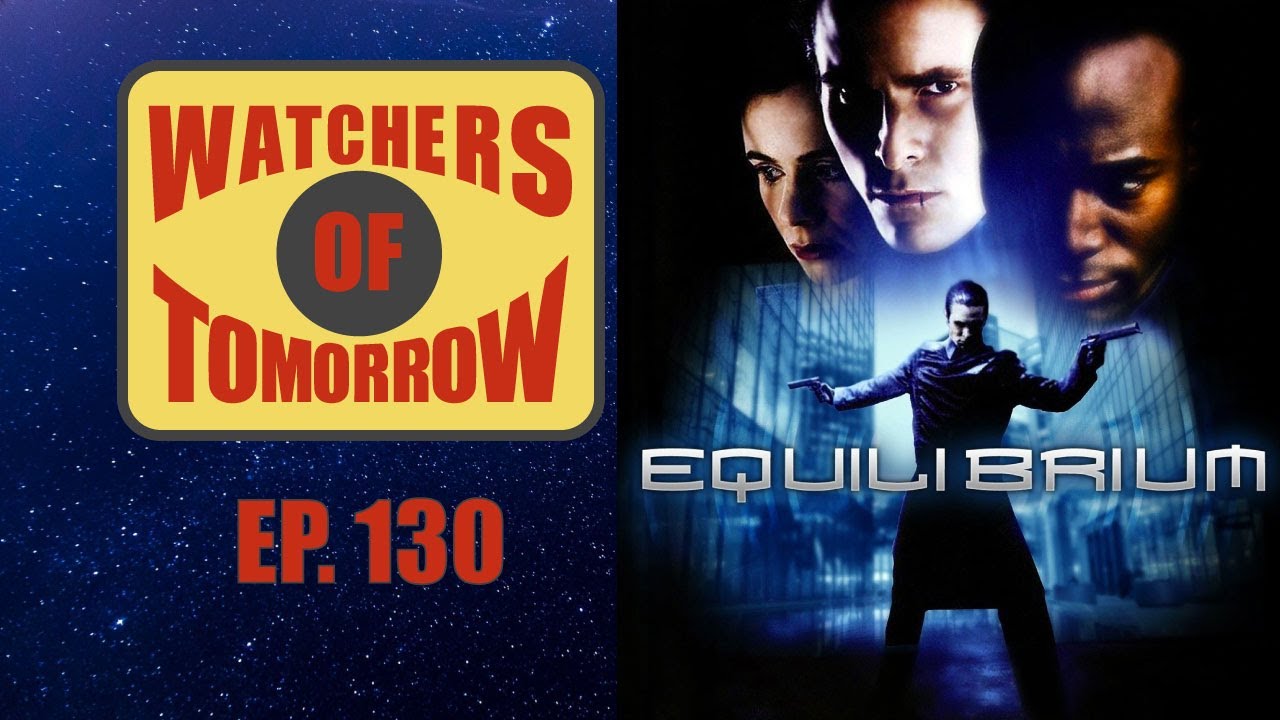 Equilibrium - Watchers of Tomorrow - YouTube