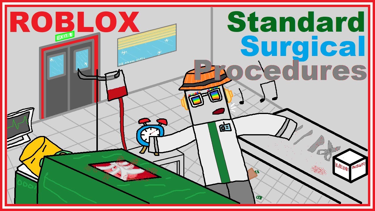 Standard Roblox Surgical Procedures - YouTube