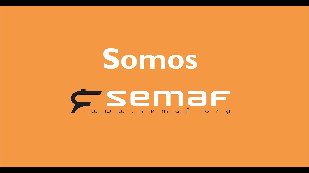 Somos SEMAF - YouTube