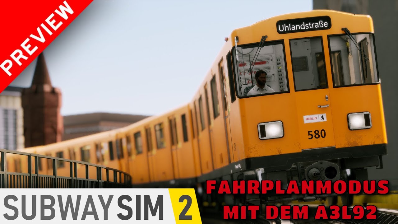 SUBWAY SIM 2 PREVIEW | Auf der U1 im Fahrplanmodus | Baureihe A3L92 | U ...