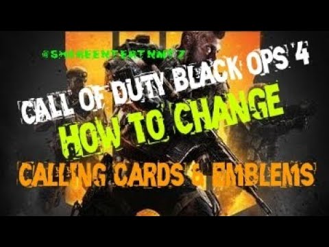 CALL OF DUTY Black Ops 4: How to Change Calling cards & Emblems ...