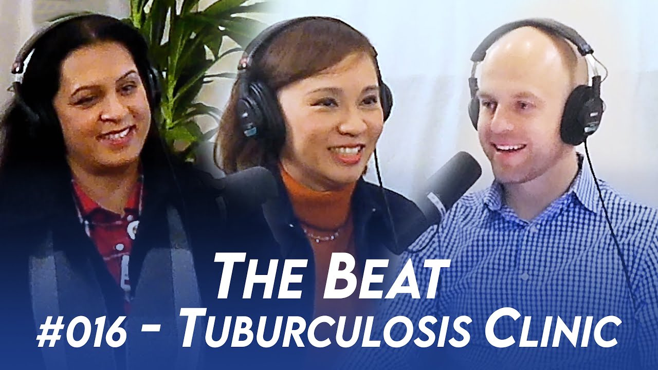 The Beat #016 - Tuberculosis Prevention and Treatment - TB & Refugee ...
