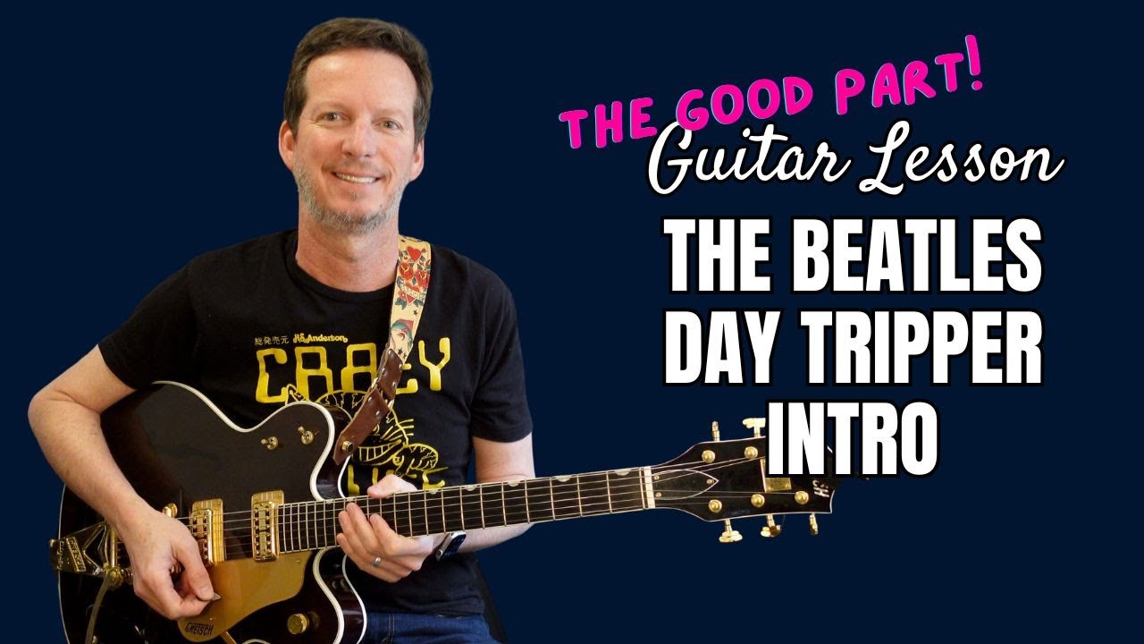 The Beatles - Day Tripper Intro (The Good Part!) - Guitar Lesson and ...