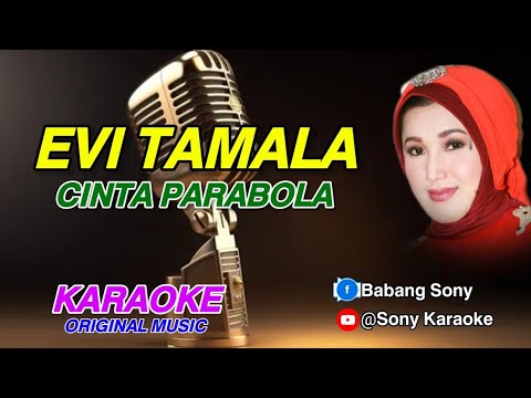 CINTA PARABOLA || EVI TAMALA || KARAOKE || @sonykaraokeofficial - YouTube