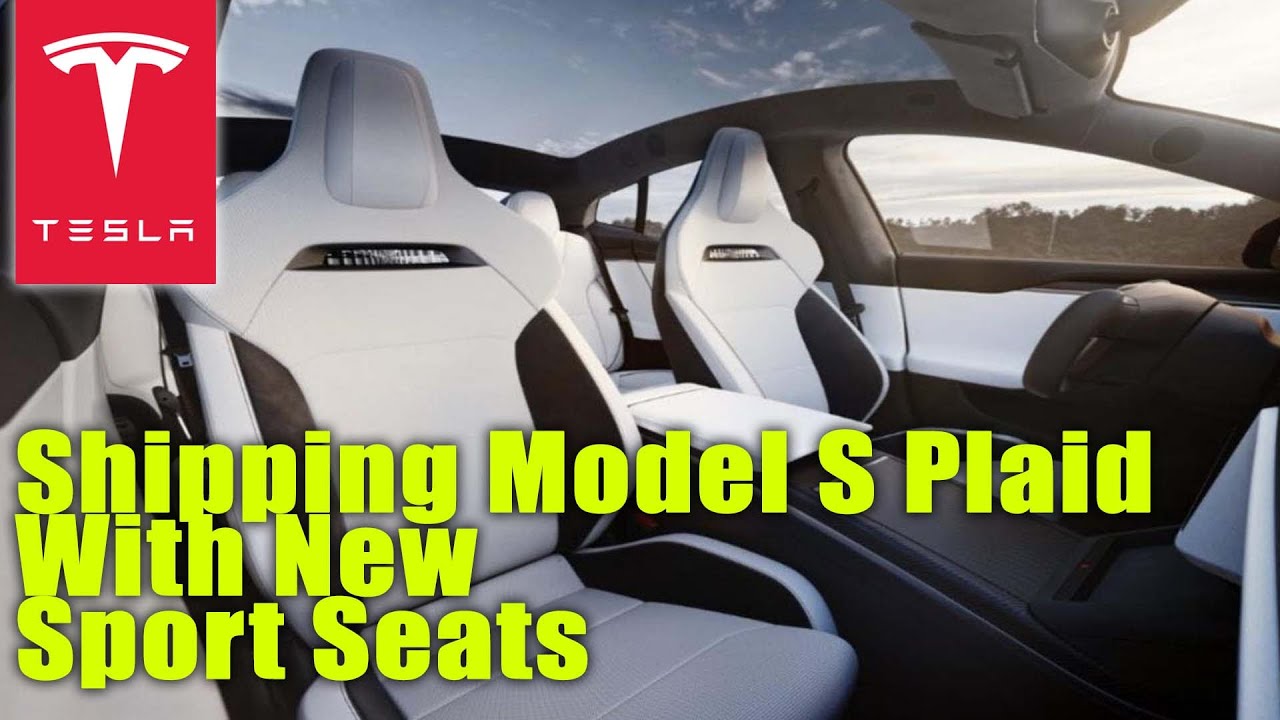 Tesla Starts Shipping Model S Plaid With New Sport Seats - YouTube