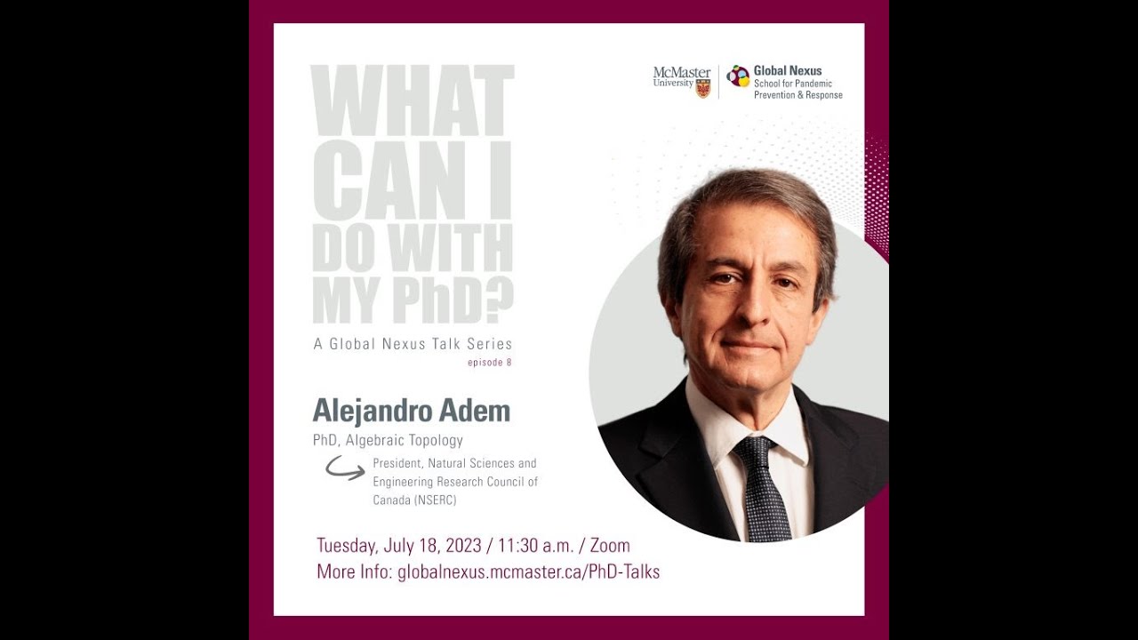What can I do with my PhD? Episode 8: Alejandro Adem - YouTube