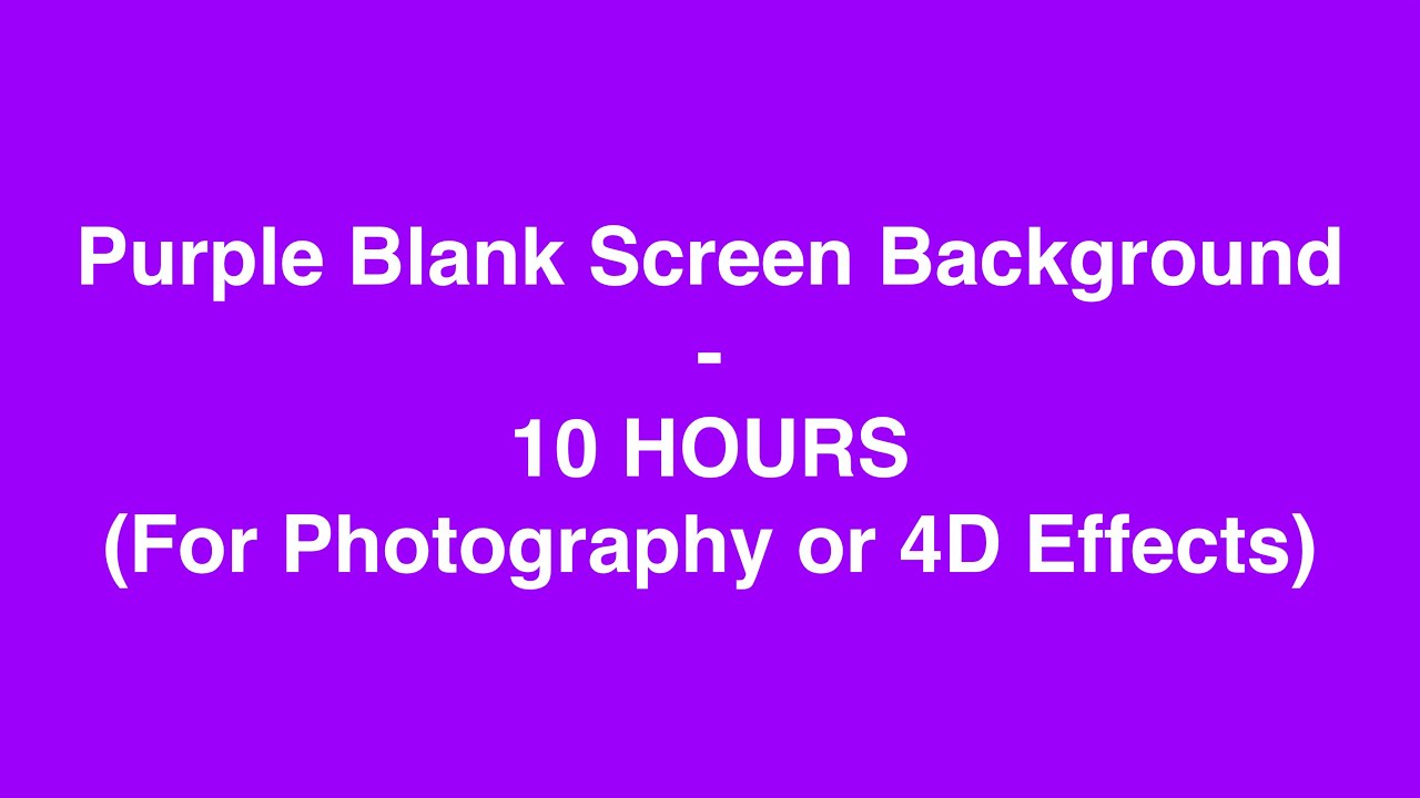 PURPLE Blank Screen Background - 10 HOURS (For Great Photography or 4D ...
