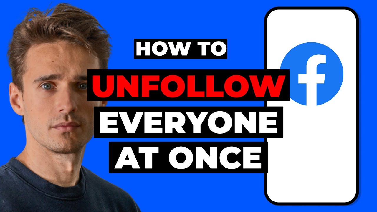 How to Unfollow Everyone on Facebook at Once - YouTube